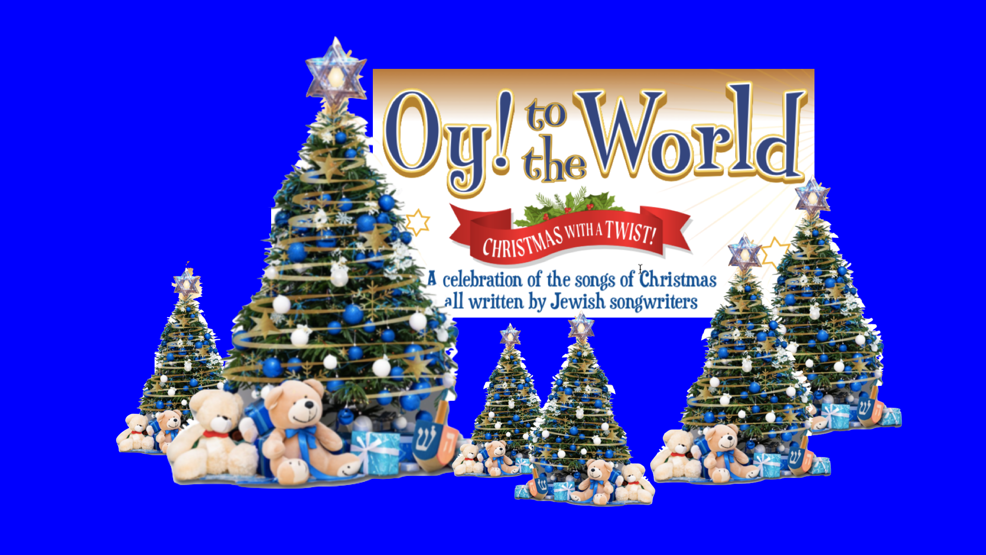 ‘Oy To The World! Christmas With A Twist!’ new Christmas musical, you ...